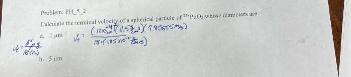 Solved Problem: PH_5_2 Calculate the terminal velocity of a | Chegg.com
