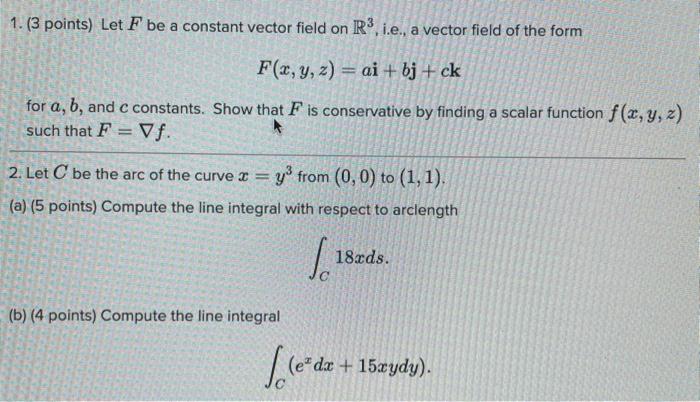 Solved 1. (3 points) Let F be a constant vector field on R3. | Chegg.com