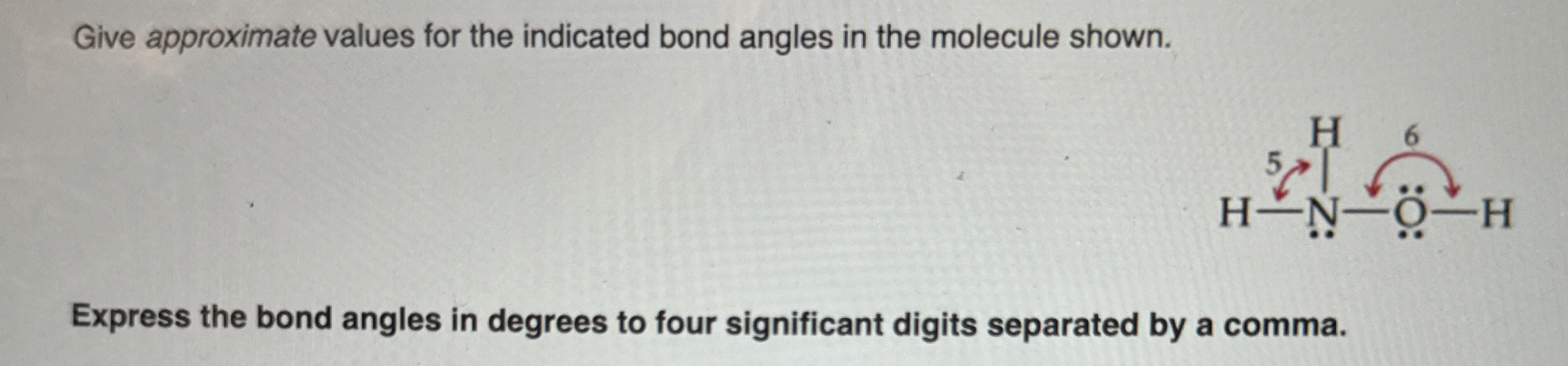 Solved Give approximate values for the indicated bond angles | Chegg.com Solved Give approximate values for the indicated bond angles | Chegg.com