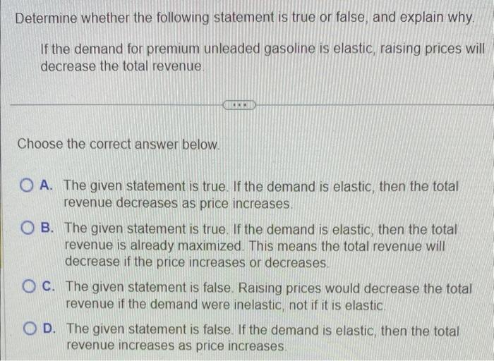 Solved Determine whether the following statement is true or | Chegg.com