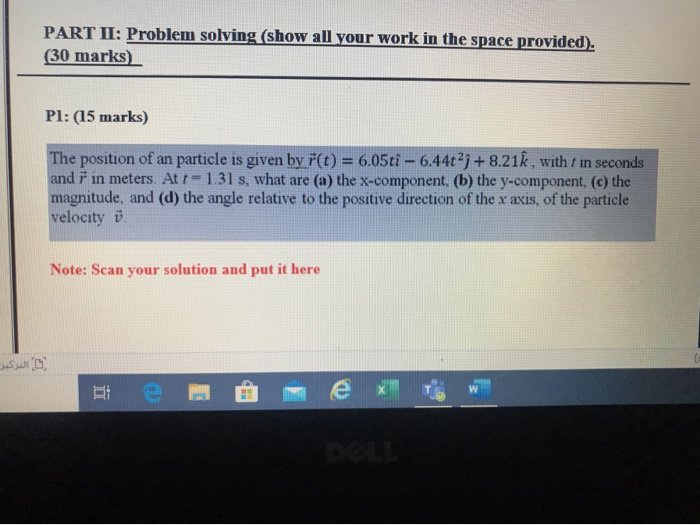 Solved PART II: Problem solving (show all your work in the | Chegg.com