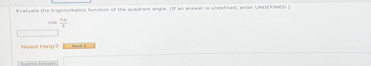 Evaluate the trigonometric function of the quadrant | Chegg.com