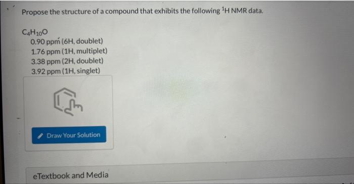 [Solved]: Propose the structure of a compound that exhibits