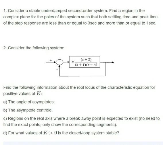 Solved 1. Consider a stable underdamped second-order system. | Chegg.com