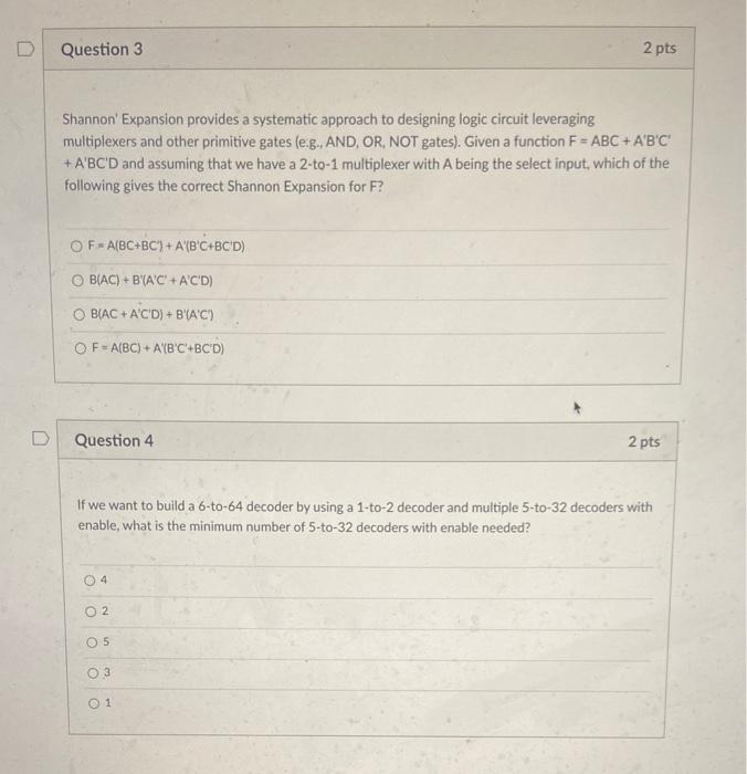 Solved Question 3 2 pts Shannon' Expansion provides a | Chegg.com