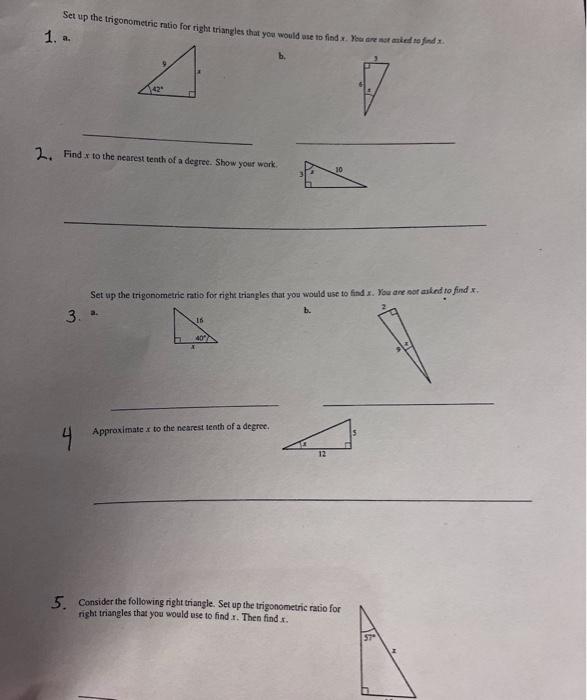 Solved Set up the trigonometric ratio for right triangles | Chegg.com