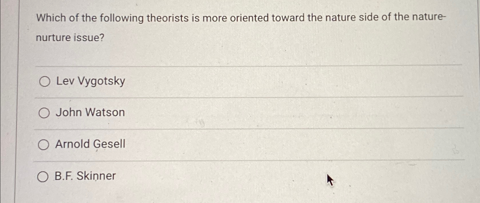 Solved Which of the following theorists is more oriented | Chegg.com