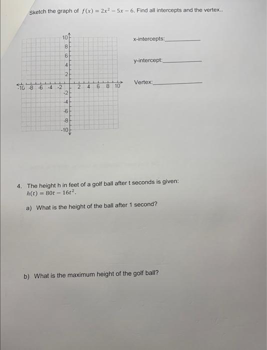 Solved Sketch the graph of f(x) = 2x2 – 5x - 6. Find all | Chegg.com