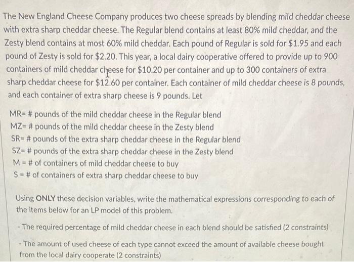 Solved The New England Cheese Company produces two cheese | Chegg.com