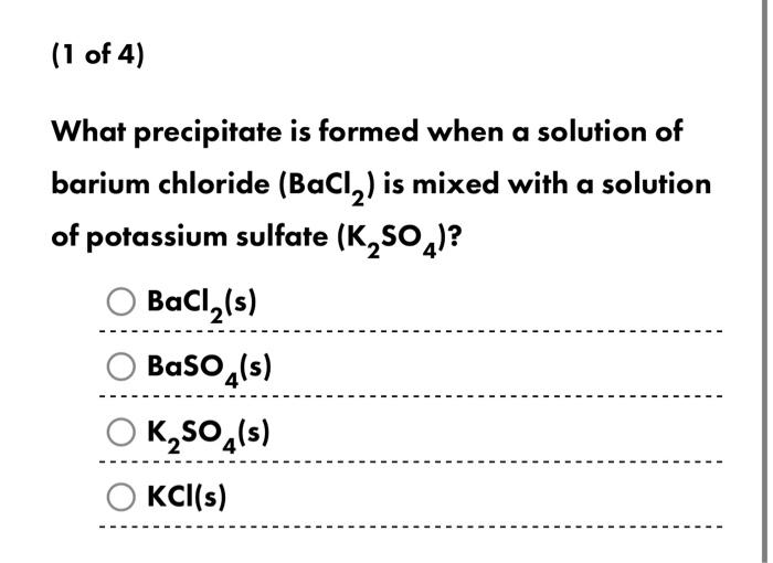 Solved What precipitate is formed when a solution of barium | Chegg.com