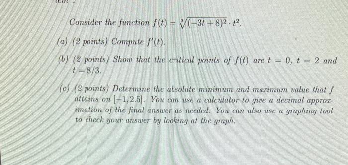 Solved Consider the function f(t)=3(−3t+8)2⋅t2. (a) (2 | Chegg.com