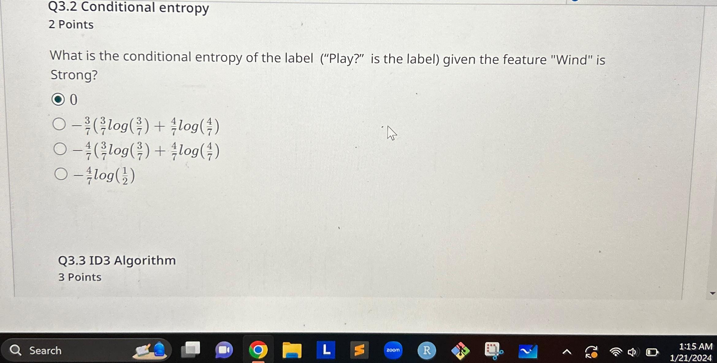 Solved Q3.2 ﻿Conditional entropy2 ﻿PointsWhat is the | Chegg.com