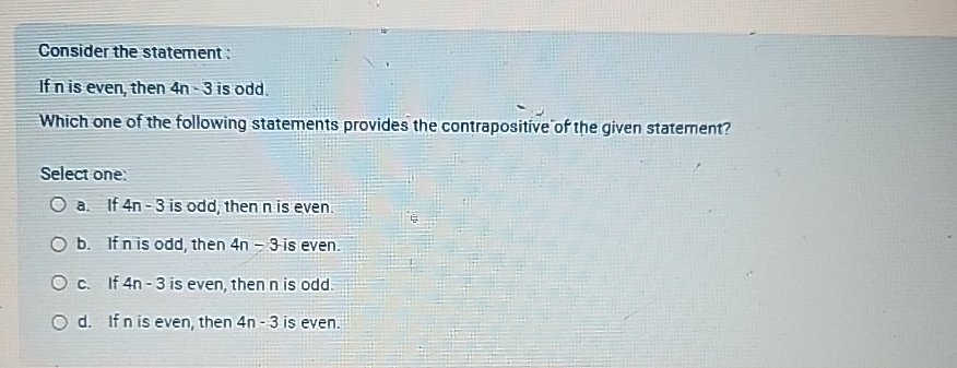 Solved Consider the statement:If n ﻿is even, then 4n-3 ﻿is | Chegg.com