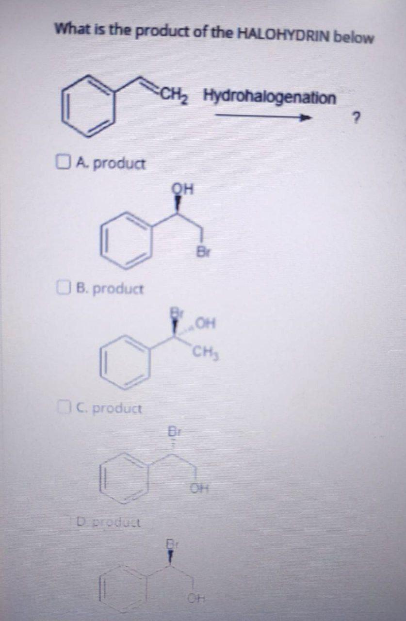 Solved What is the product of the HALOHYDRIN below CH2 | Chegg.com