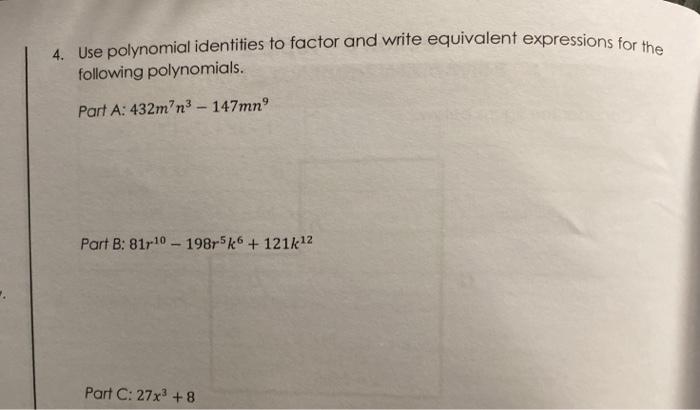 Solved 4. Use polynomial identities to factor and write | Chegg.com