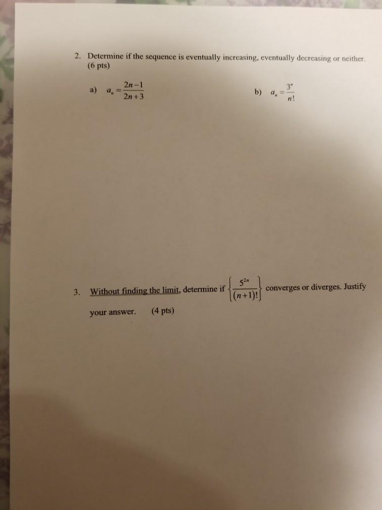 Solved 2. Determine if the sequence is eventually | Chegg.com