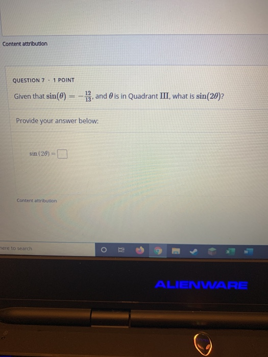 Solved Content attribution QUESTION 7.1 POINT Given that | Chegg.com