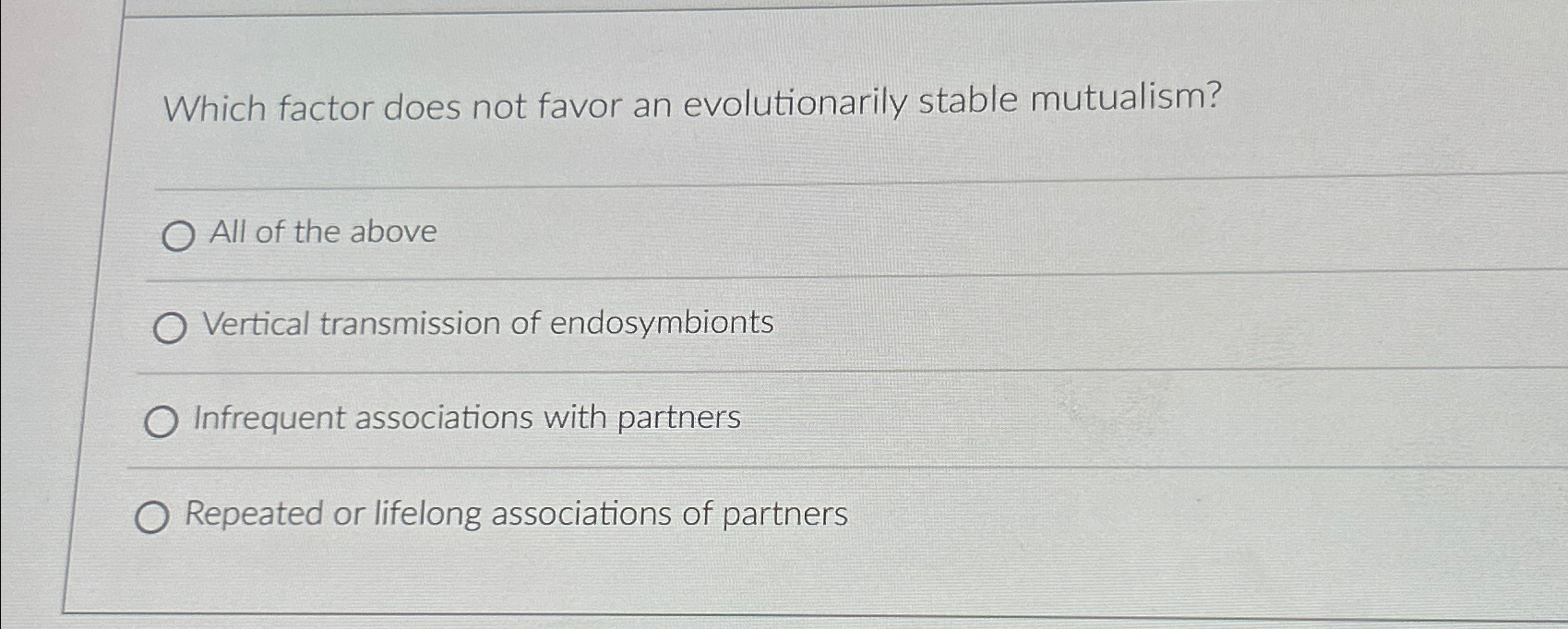 Solved Which factor does not favor an evolutionarily stable | Chegg.com