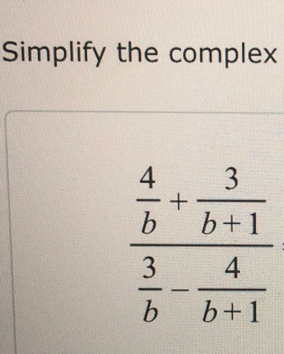 Solved Simplify the complex4b+3b+13b-4b+1 | Chegg.com