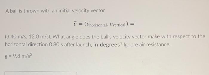 Solved A ball is thrown with an initial velocity vector | Chegg.com