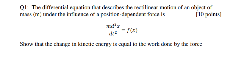 Solved Q1: The differential equation that describes the | Chegg.com