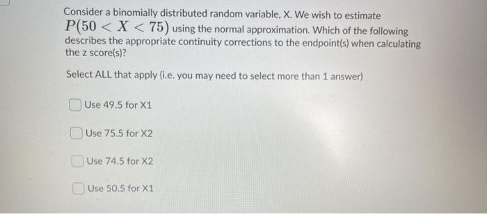 Solved Consider a binomially distributed random variable, X. | Chegg.com