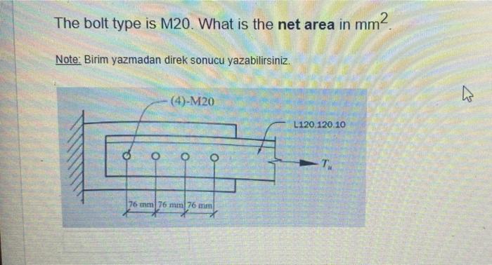 Solved The bolt type is M20. What is the net area in mm mm2 | Chegg.com