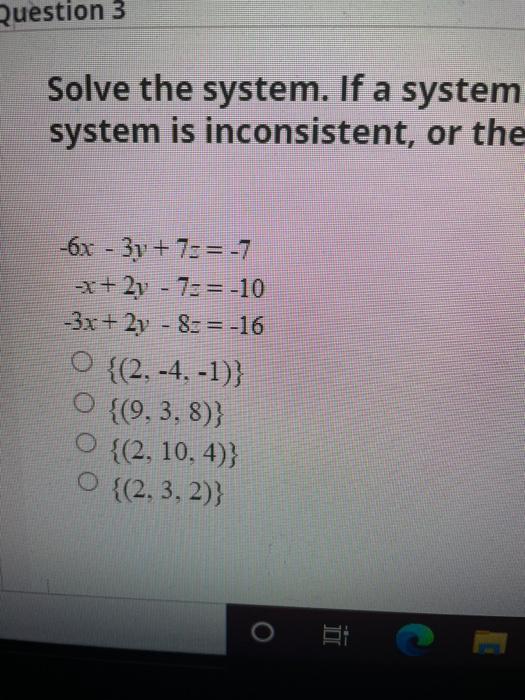 Solved Solve the system. If a system has one unique | Chegg.com