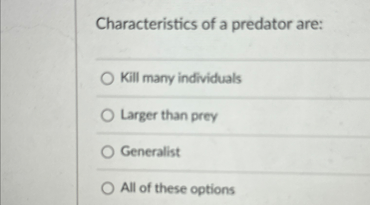 Solved Characteristics of a predator are:Kill many | Chegg.com