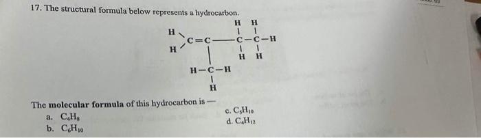 Solved 17. The structural formula below represents a | Chegg.com