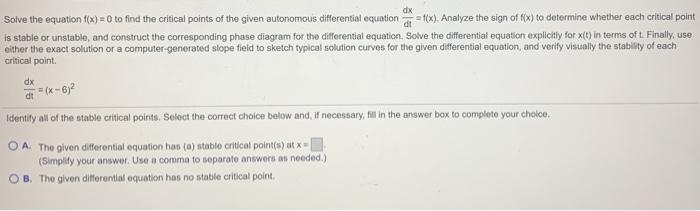 Solved dx Solve the equation f(x)=0 to find the critical | Chegg.com