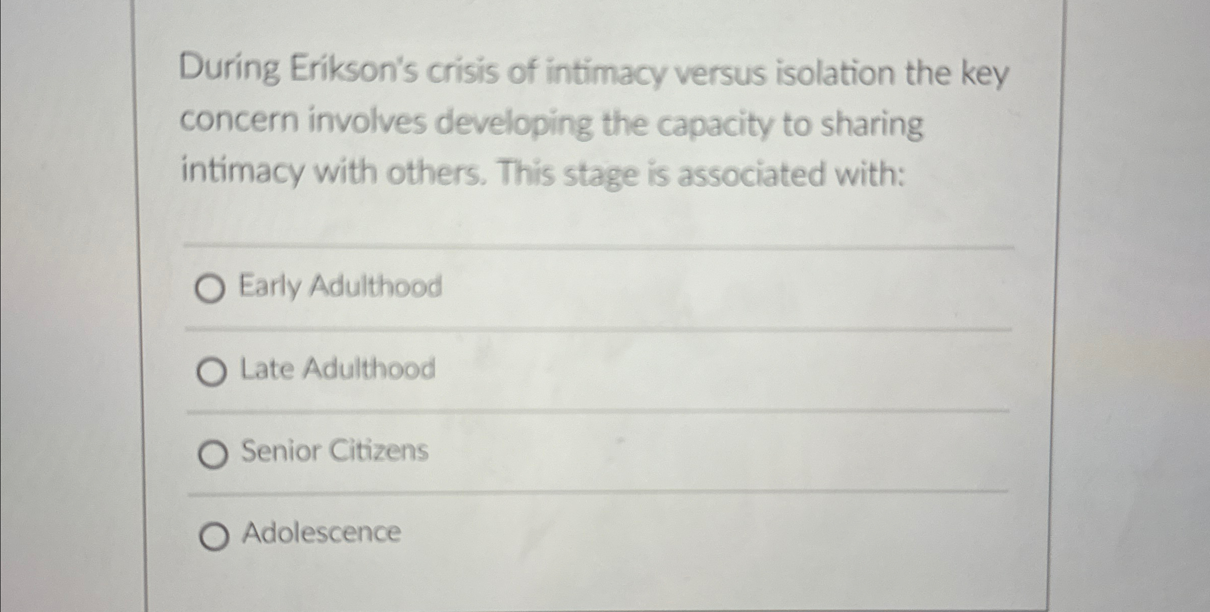 Solved During Erikson's crisis of intimacy versus isolation | Chegg.com