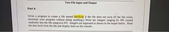 Solved Write a program to create a file named hw 10.0x if | Chegg.com