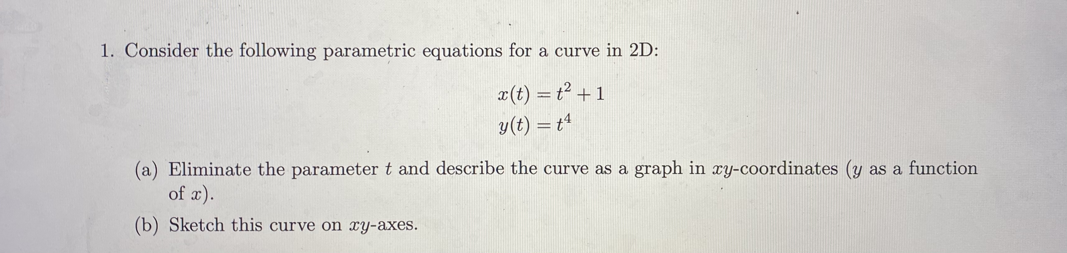 Solved Consider the following parametric equations for a | Chegg.com