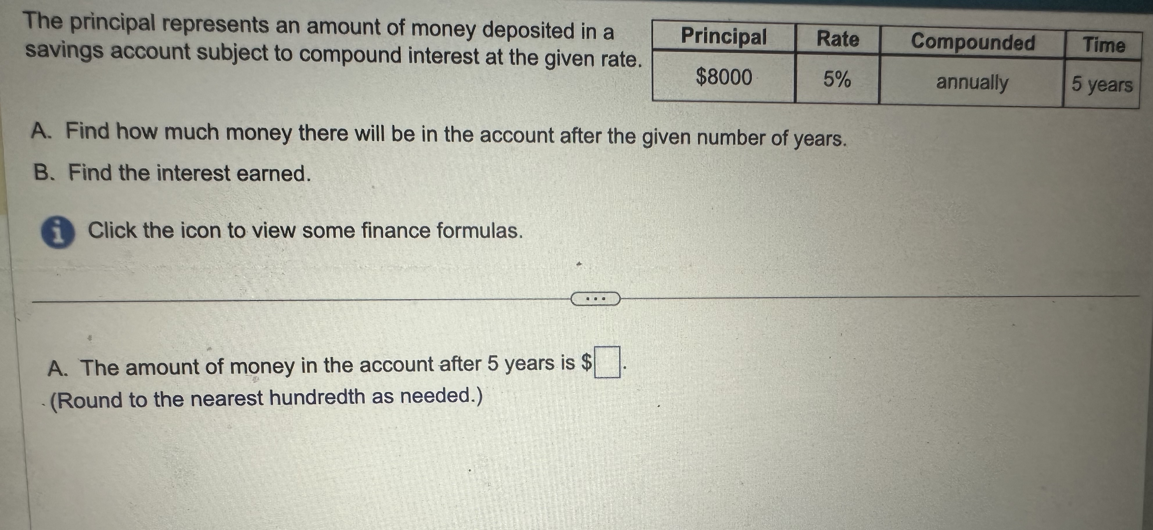 Solved The principal represents an amount of money deposited | Chegg.com
