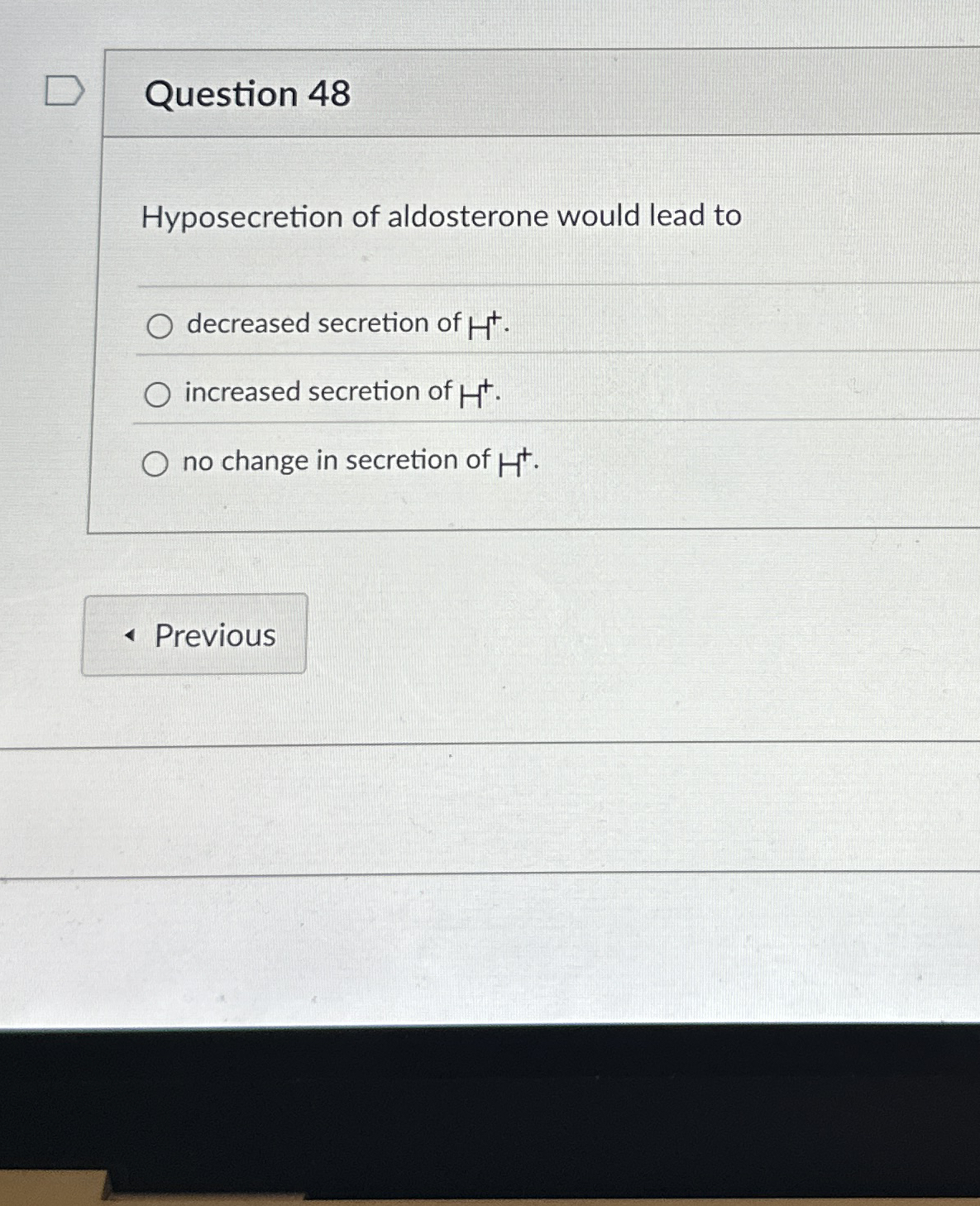 Solved Question 48Hyposecretion of aldosterone would lead | Chegg.com