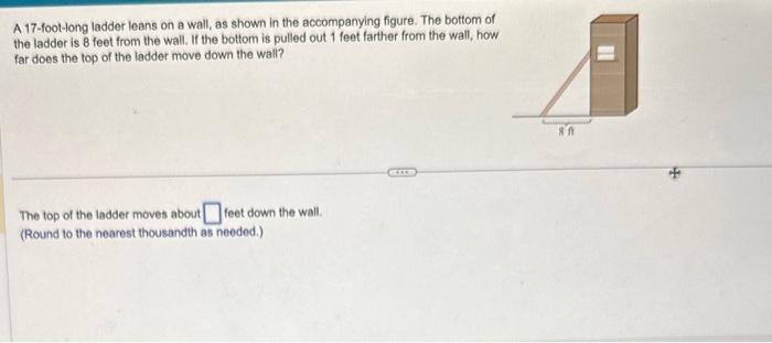 Solved A 17-foot-long ladder leans on a wall, as shown in | Chegg.com