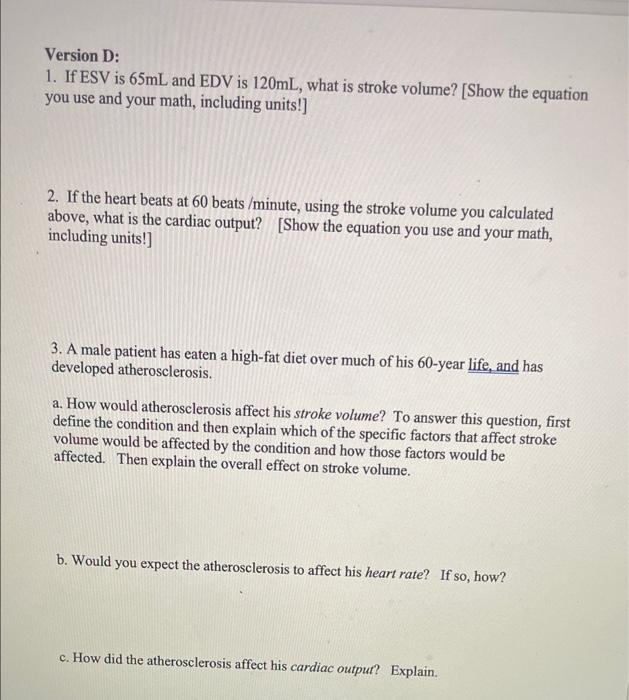 Solved Version D: 1. If ESV is 65mL and EDV is 120mL, what | Chegg.com