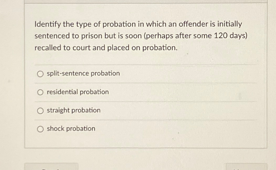 Solved Identify the type of probation in which an offender | Chegg.com