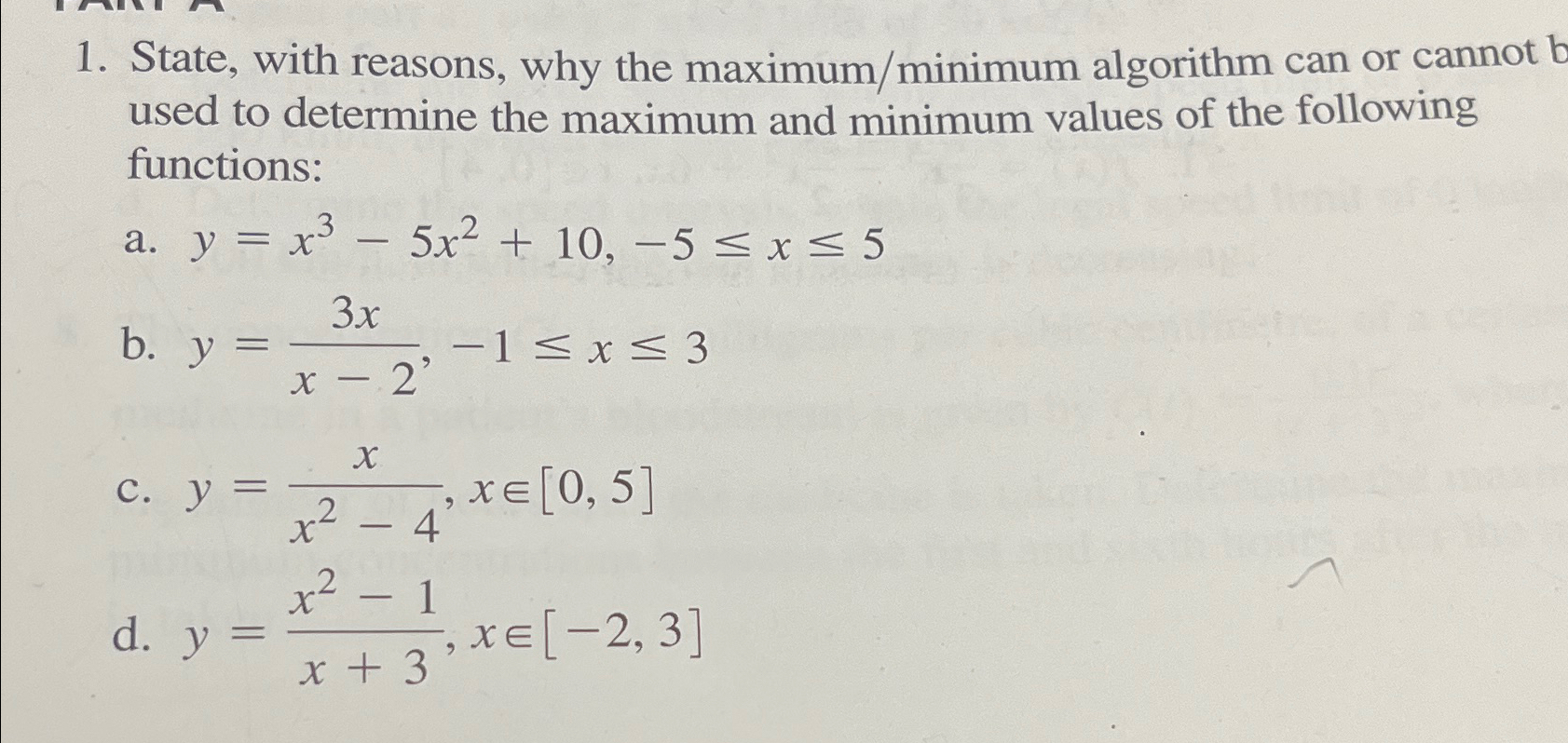Solved State, with reasons, why the maximum/minimum | Chegg.com