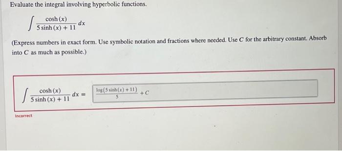 Solved Evaluate the integral involving hyperbolic functions. | Chegg.com