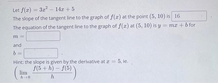 Solved Let F X 3x2−14x 5 The Slope Of The Tangent Line To