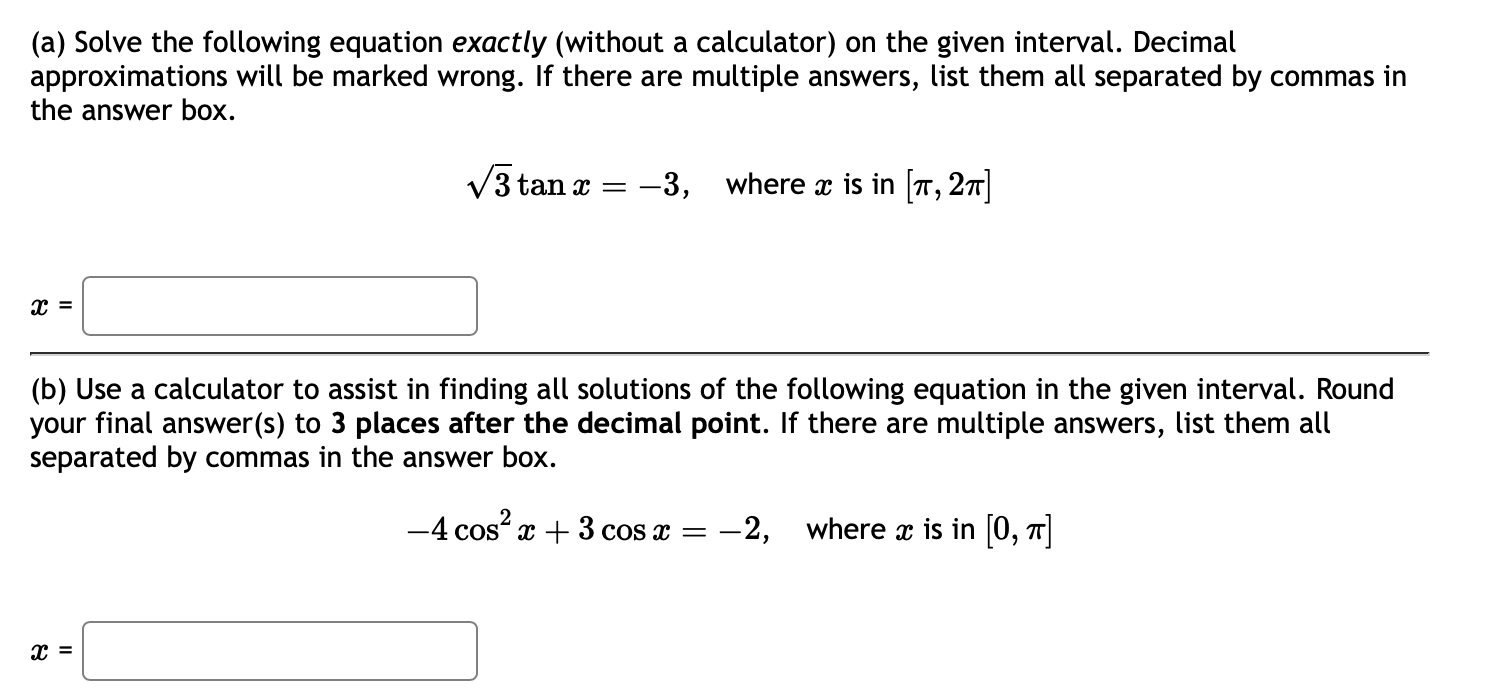 Solved (b) ﻿Use a calculator to assist in finding all | Chegg.com