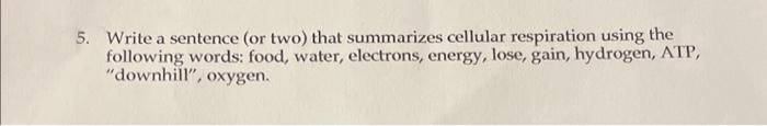 Solved Write a sentence (or two) that summarizes cellular | Chegg.com