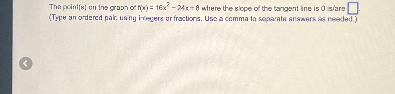Solved The point(s) ﻿on the graph of f(x)=16x2-24x+8 ﻿where | Chegg.com