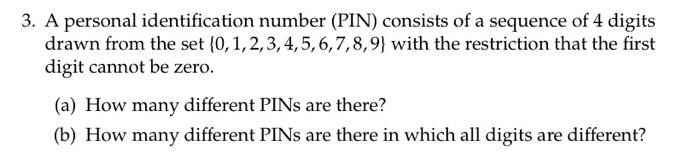 Solved 3. A personal identification number (PIN) consists of | Chegg.com