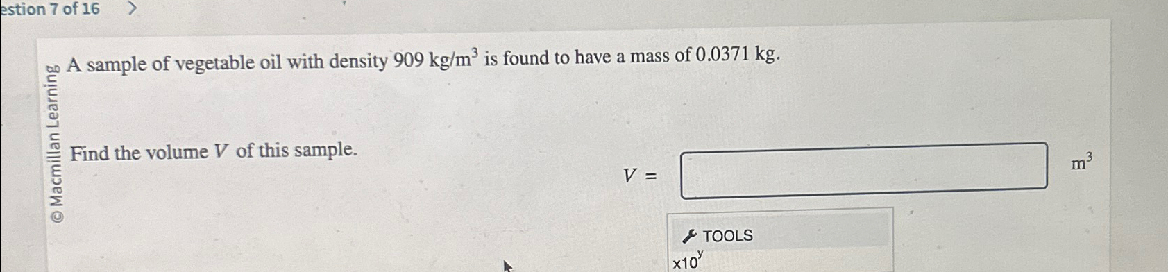 Solved estion 7 ﻿of 16A sample of vegetable oil with density | Chegg.com
