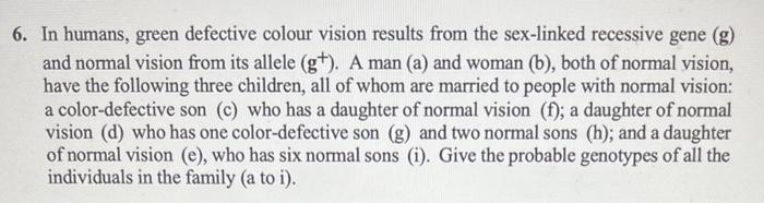 Solved 6 In Humans Green Defective Colour Vision Results