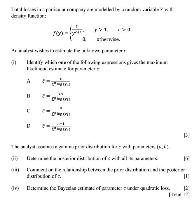 Solved Total losses in a particular company are modelled by | Chegg.com
