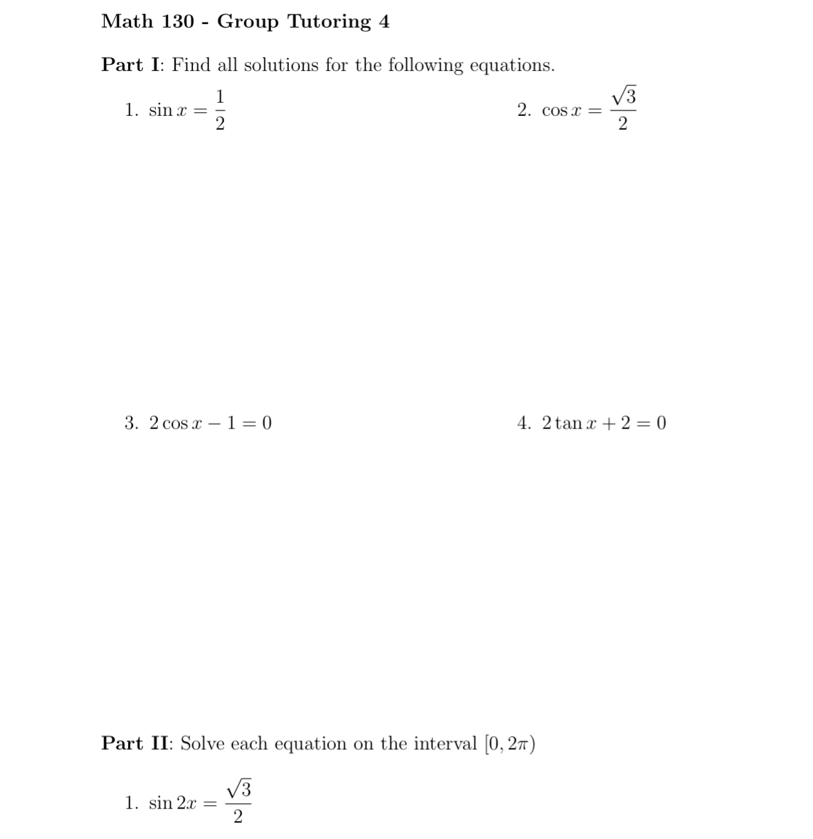Solved Math 130 - ﻿Group Tutoring 4Part I: Find all | Chegg.com